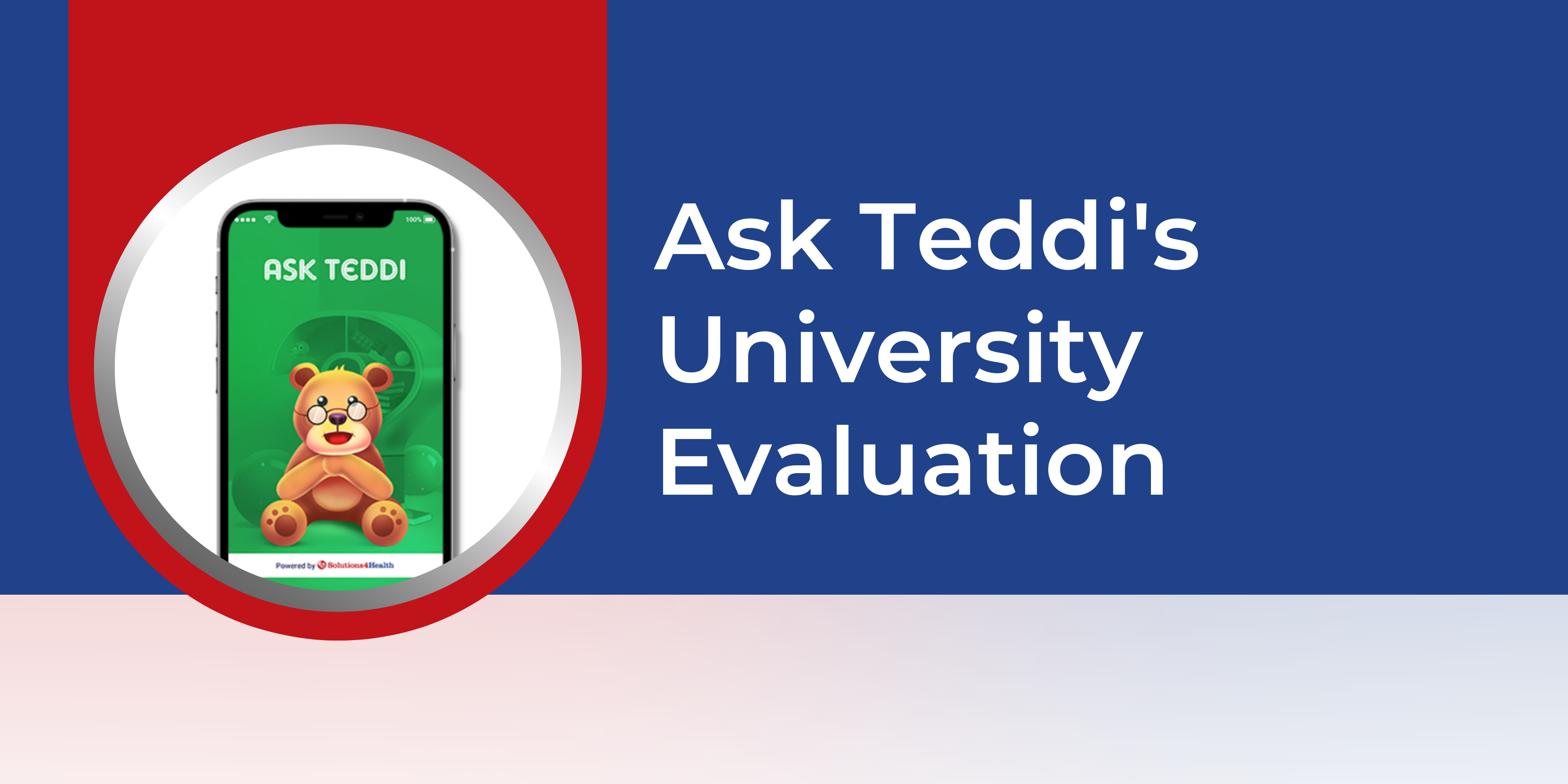 Ask Teddi evaluation with Swansea University and the University of ...